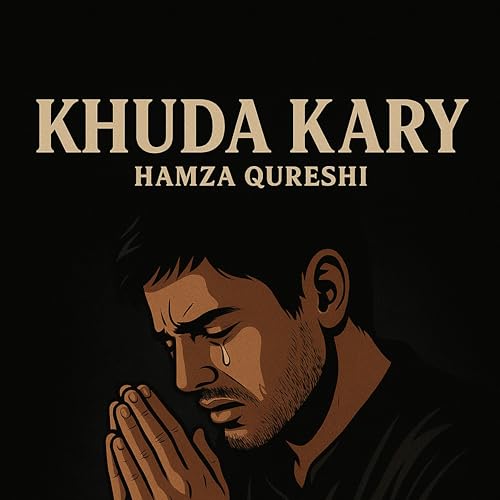 Spiele Khuda Kary von Hamza Qureshi auf Amazon Music ab