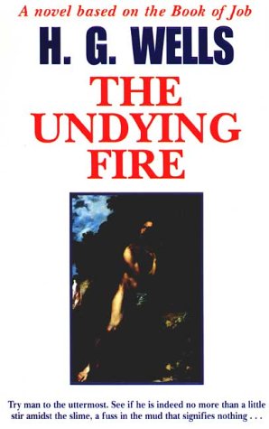 The Undying Fire: A Contemporary Novel: H.G. Wells: 9781901074130 ...