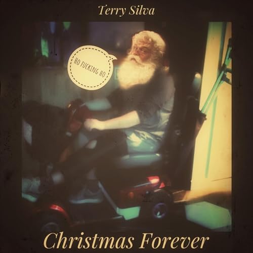 Écouter Christmas Forever par Terry Silva sur Amazon Music Unlimited