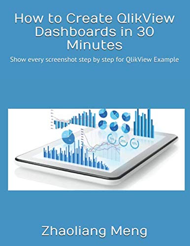 How to Create QlikView Dashboards in 30 Minutes: Show every screenshot ...