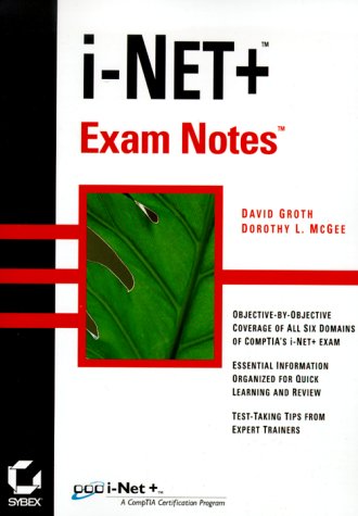 I-Net+ Exam Notes: McGee, Dorothy, McGee, Dorothy L.: 9780782126389 ...