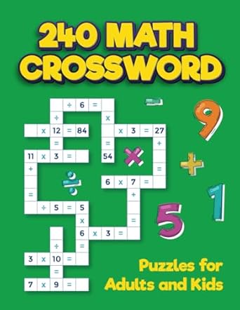 240 Math Crossword Puzzles for Adults and Kids: Criss Cross Challenges ...