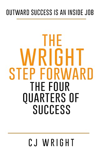 The Wright Step Forward: The Four Quarters of Success: Outward Success ...