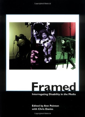 Framed: Interrogating Disability in the Media: Amazon.co.uk: Pointon ...