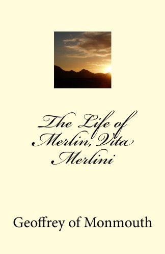 The Life of Merlin, Vita Merlini: Amazon.co.uk: Monmouth, Geoffrey of ...