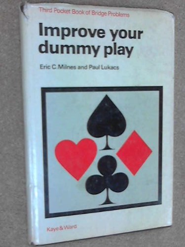 Improve Your Dummy Play (Third Pocket Book of Bridge Problems): Eric ...