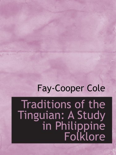 Traditions of the Tinguian: A Study in Philippine Folklore | Amazon.com.br