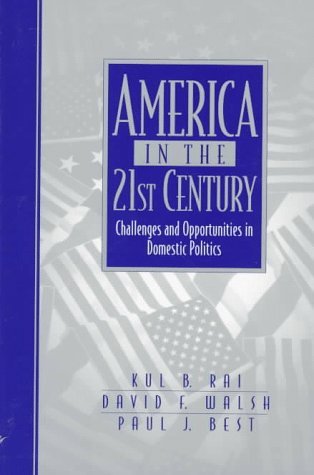 America in the 21st Century: Challenges and Opportunities in Domestic ...