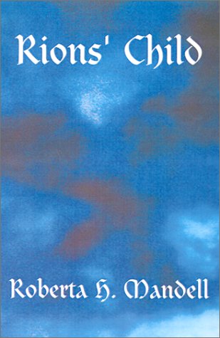 Rions' Child: Mandell, Roberta H.: 9780738862538: Amazon.com: Books