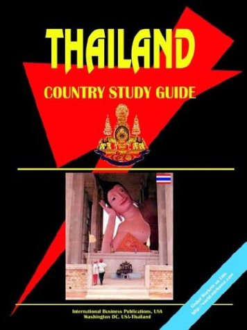 Thailand Country Study Guide: Ibp, Usa: 9780739759806: Amazon.com: Books