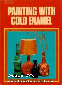Painting with cold enamel: Alb Fromenteau: 9780877494669: Amazon.com: Books