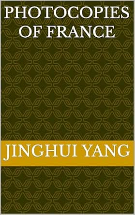 Photocopies of France eBook : yang, jinghui: Amazon.in: Kindle Store