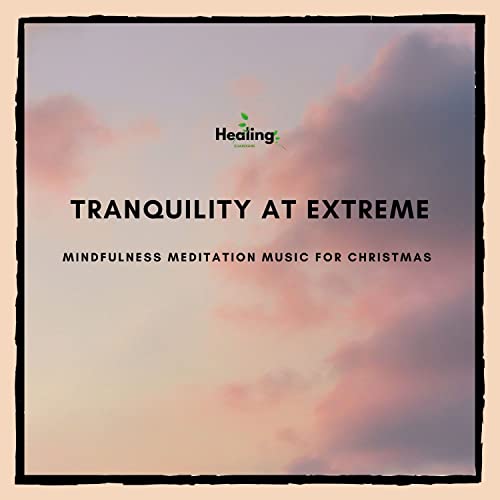 Amazon.com: Tranquility at Extreme - Mindfulness Meditation Music for ...