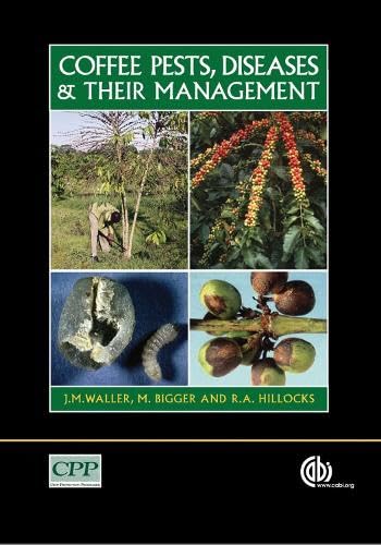 Amazon.com: Coffee Pests, Diseases and their Management: 9781845931292 ...