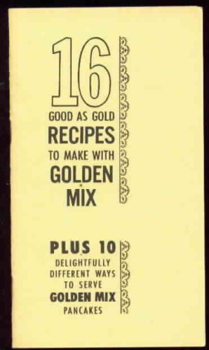 16 GOOD as GOLD RECIPES to make with GOLDEN MIX: Golden Mix Staff ...