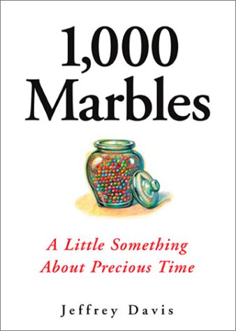 Buy 1,000 Marbles: A Little Something About Precious Time Book Online ...