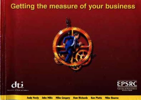 Getting the Measure of Your Business: Amazon.co.uk: Neely, Andy, Mills ...