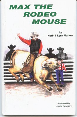 Max the rodeo mouse: Marlow, Herb: 9781893595071: Amazon.com: Books