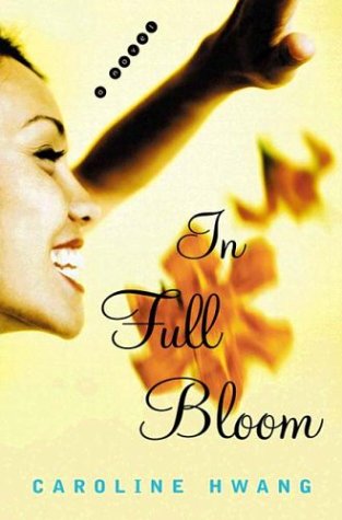 In Full Bloom: Hwang, Caroline: 9780525947110: Amazon.com: Books