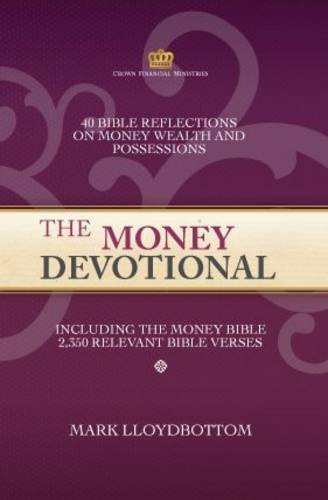 The Money Devotional: 40 Bible Reflections on Money Wealth and ...