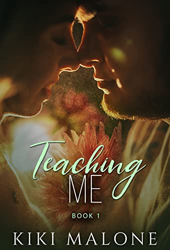Teaching Me (Teaching Me / Learning You Book 1) - Kindle edition by ...