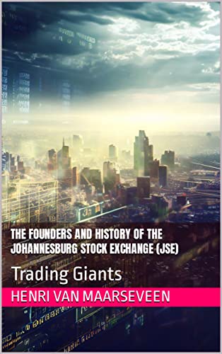 Amazon.com: The Founders and History of the Johannesburg Stock Exchange ...