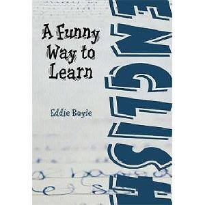 A Funny Way to Learn English: Eddie Boyle: 9781899293483: Amazon.com: Books