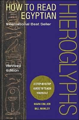How to Read Egyptian Hieroglyphs (text only) 1st (First) edition by M ...