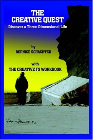 The Creative Quest: Discover a Three-dimensional Life With the Creative ...