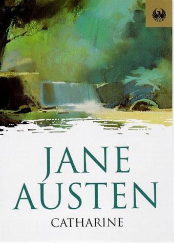 Amazon.com: Catharine: 9781857997514: Jane Austen: Books