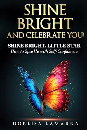 Shine Bright and Celebrate You: Shine Bright, Little Star: How to ...