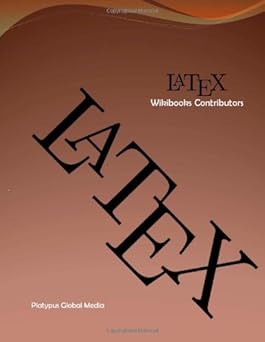 Amazon.com: Latex: 9780615539386: contributors, Wikibooks: Books