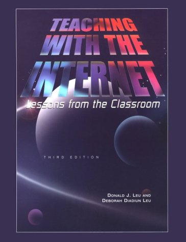 Teaching with the Internet: Lessons from the Classroom, Third Edition ...
