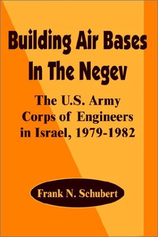 Building Air Bases in the Negev: The U.S. Army Corps of Engineers in ...