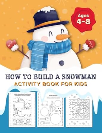 How to Build a Snowman: Winter Activity Book for Kids | 40 Pages of Fun ...