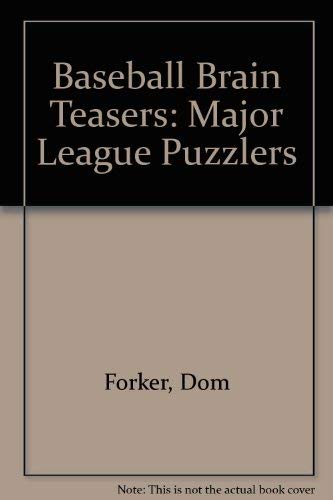 Baseball Brain Teasers: Major League Puzzlers: Forker, Dom ...