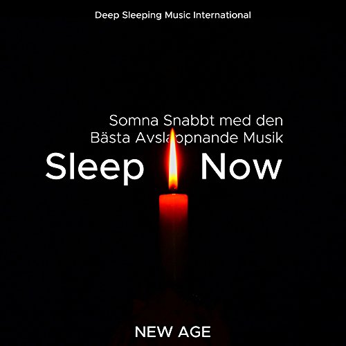 Amazon.com: Sleep Now - Somna Snabbt med den Bästa Avslappnande Musik ...