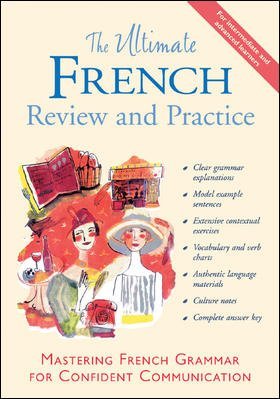 (The Ultimate French Review and Practice: Mastering French Grammar for ...