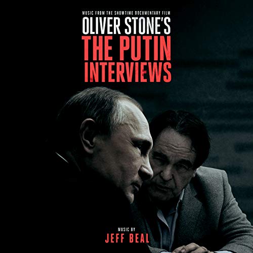 Amazon MusicでJEFF BEALのOliver Stone's The Putin Interviews (Music From ...