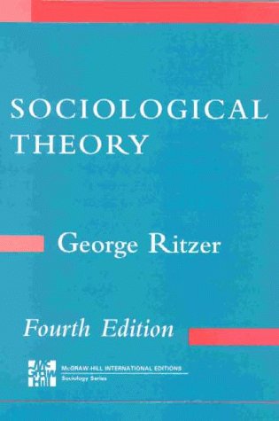 Sociological Theory: Amazon.co.uk: Ritzer, George: 9780071146609: Books