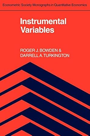 Instrumental Variables (Econometric Society Monographs, Series Number 8): 9780521385824 ...