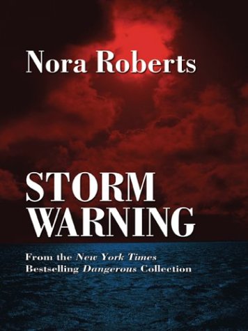 Amazon.com: Storm Warning: 9780786253838: Roberts, Nora: Books