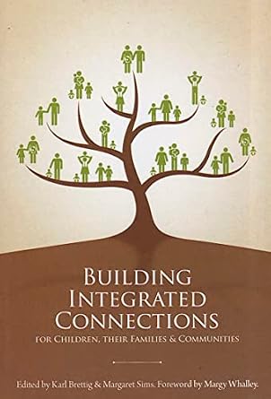 Building Integrated Connections for Children, Their Families and ...
