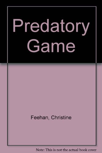 Predatory Game: Feehan, Christine: Amazon.com: Books