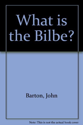 Amazon.com: What is the Bilbe?: Barton, John: Books