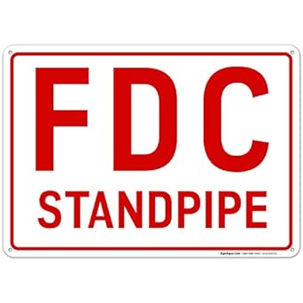 Amazon.com: FDC Standpipe Sign, 10x14 Inches, Rust Free 0.40 Aluminum ...