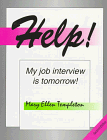 Amazon.com: Help! My Job Interview Is Tomorrow!: 9781555702717: Mary ...