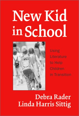 New Kid in School: Using Literature to Help Children in Transition ...