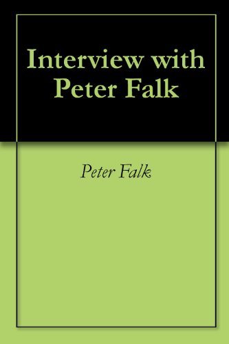 Interview with Peter Falk - Kindle edition by Falk, Peter, Gulli ...