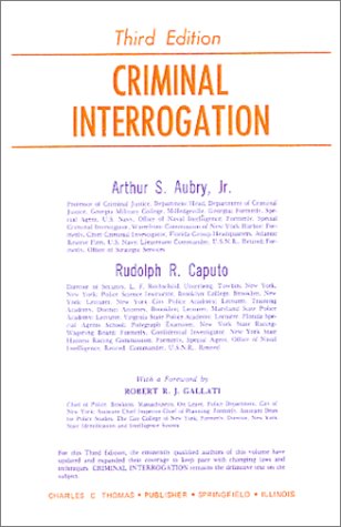 Criminal Interrogation: Aubry, Arthur S.: 9780398039783: Amazon.com: Books